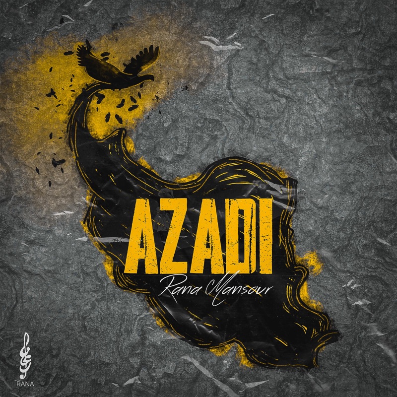 Azadi - Rana Mansour: Song Lyrics, Music Videos & Concerts