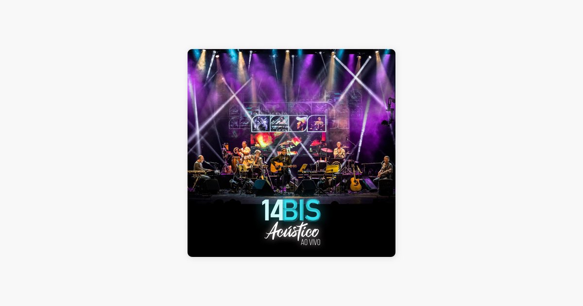 ‎14 Bis Acústico (Ao Vivo) - Album by 14 Bis - Apple Music