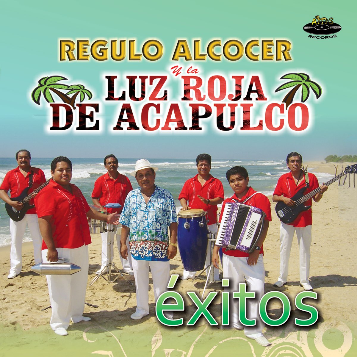 exitos Album By Regulo Alcocer Y La Luz Roja De Acapulco Apple Music