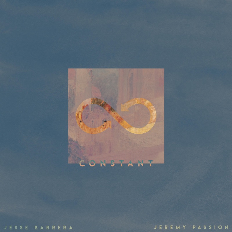 Constant - Jesse Barrera & Jeremy Passion: Song Lyrics, Music Videos ...