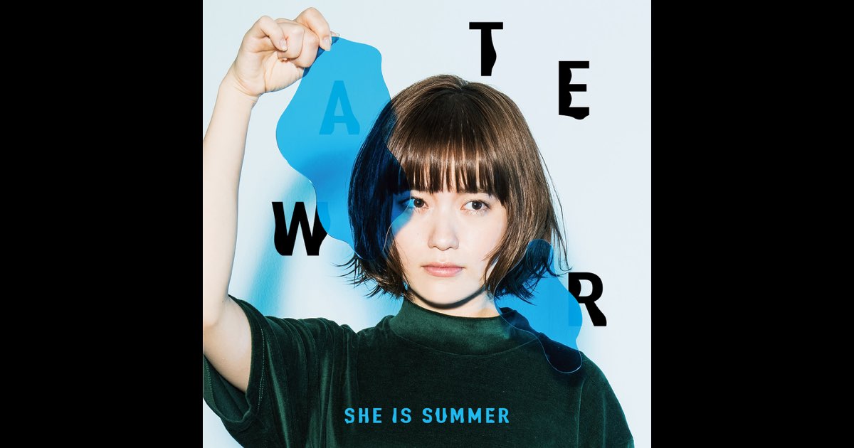 ‎WATER - SHE IS SUMMERのアルバム - Apple Music