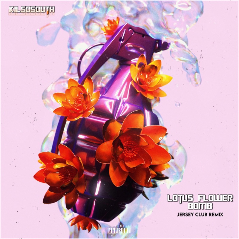 Lotus Flower Bomb (Jersey Club) - KilSoSouth: Song Lyrics, Music Videos ...