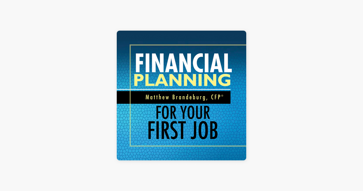 ‎Financial Planning for Your First Job: A Comprehensive Financial ...