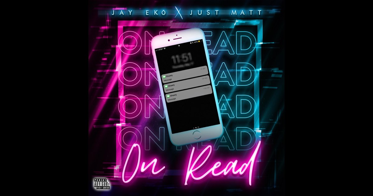 ‎On Read (feat. Just Matt) - Single - Album by Jay Ekō - Apple Music