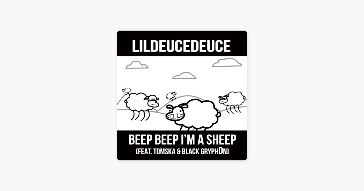 ‎Beep Beep I'm a Sheep (feat. TomSka & Black Gryph0n) – Titel von ...