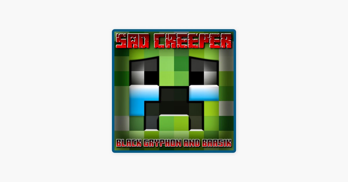 ‎Sad Creeper – Song by Gryph, Black Gryph0n & Baasik – Apple Music