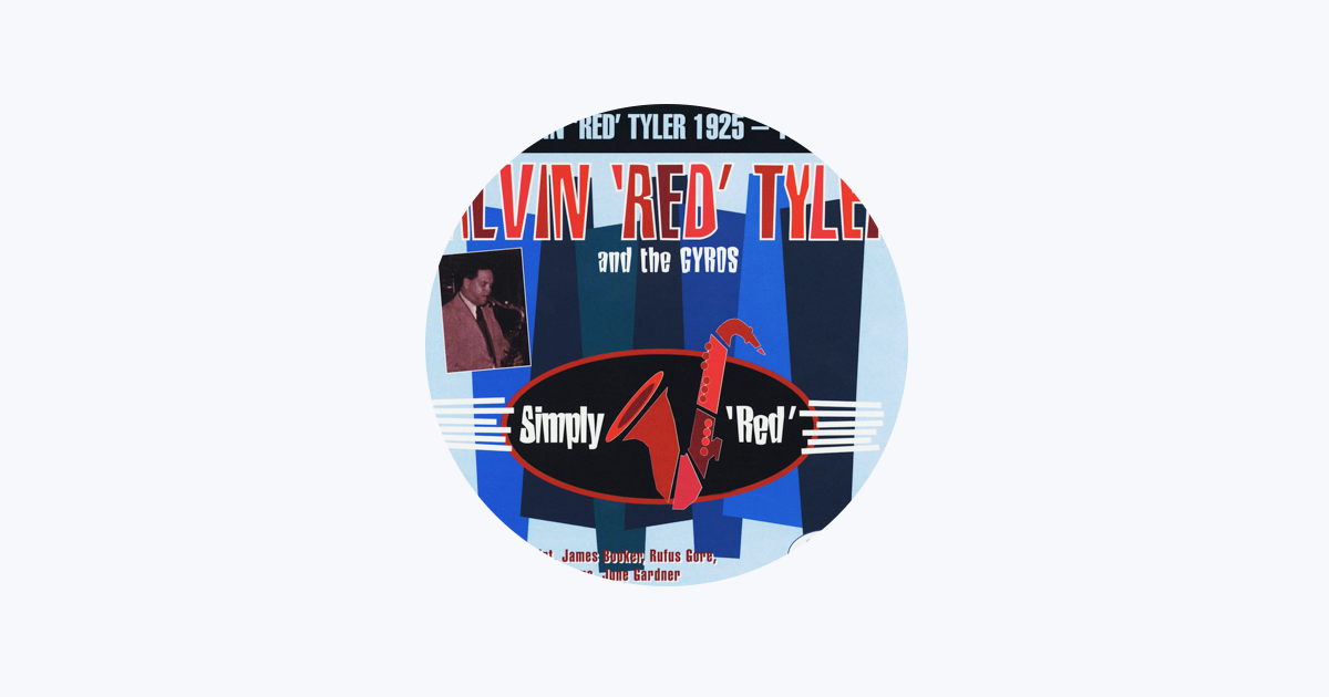 ‎Alvin 'Red' Tyler & The Gyros - Apple Music