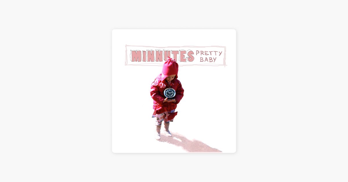 ‎Pretty Baby - Minnutesの曲 - Apple Music
