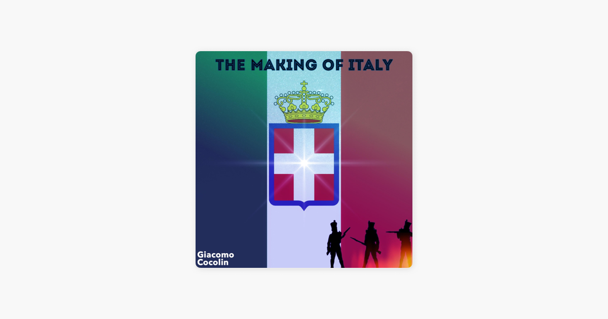 ‎The Making of Italy: Italian Revolution, War and Unification: A ...