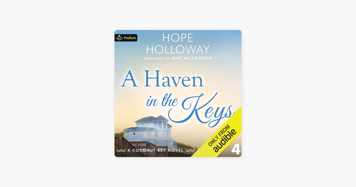‎A Haven in the Keys: Coconut Key, Book 4 (Unabridged) by Hope Holloway ...