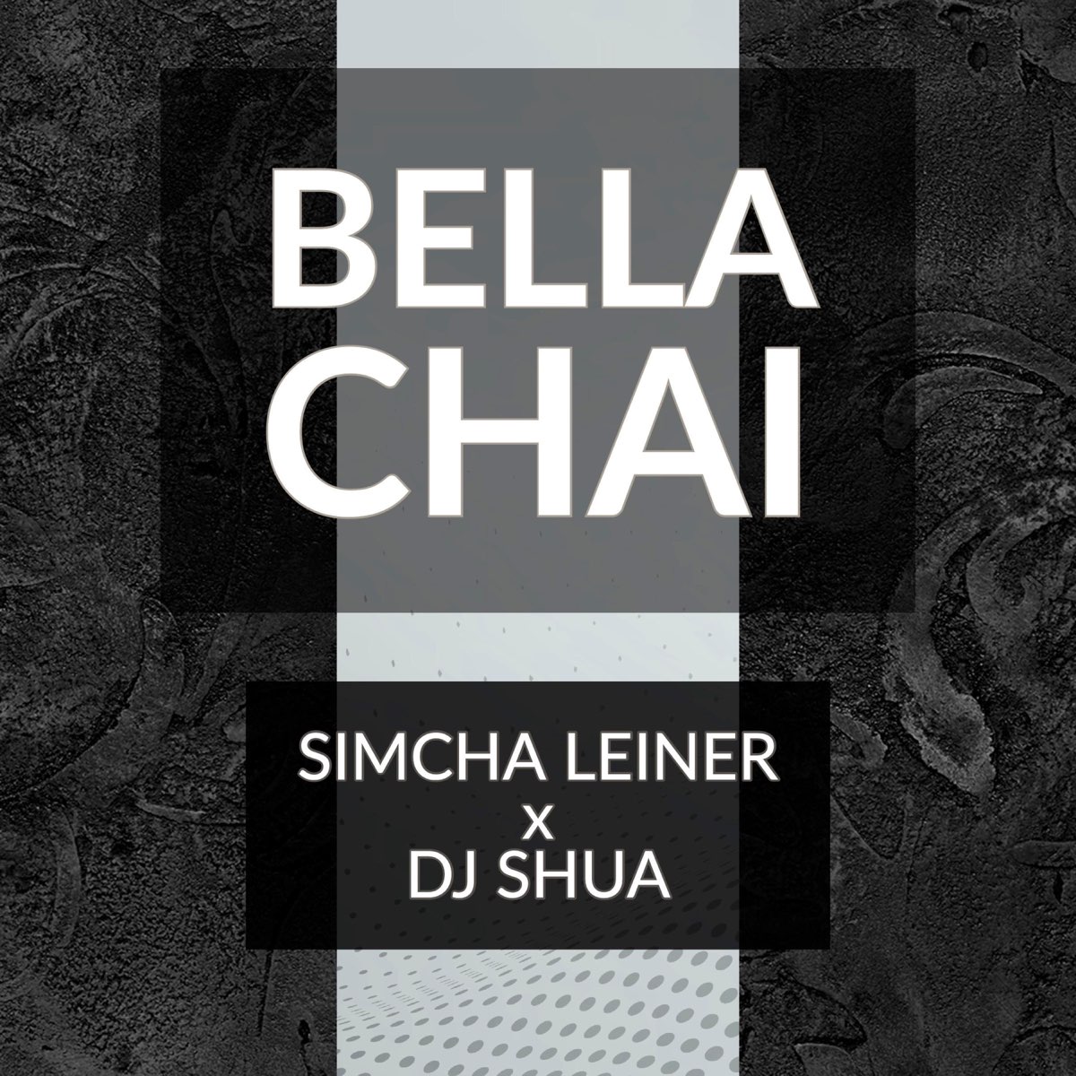 ‎Bella Chai - Single – Album von Simcha Leiner – Apple Music
