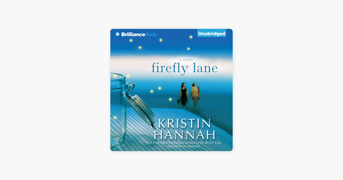 ‎Firefly Lane: A Novel (Unabridged) on Apple Books