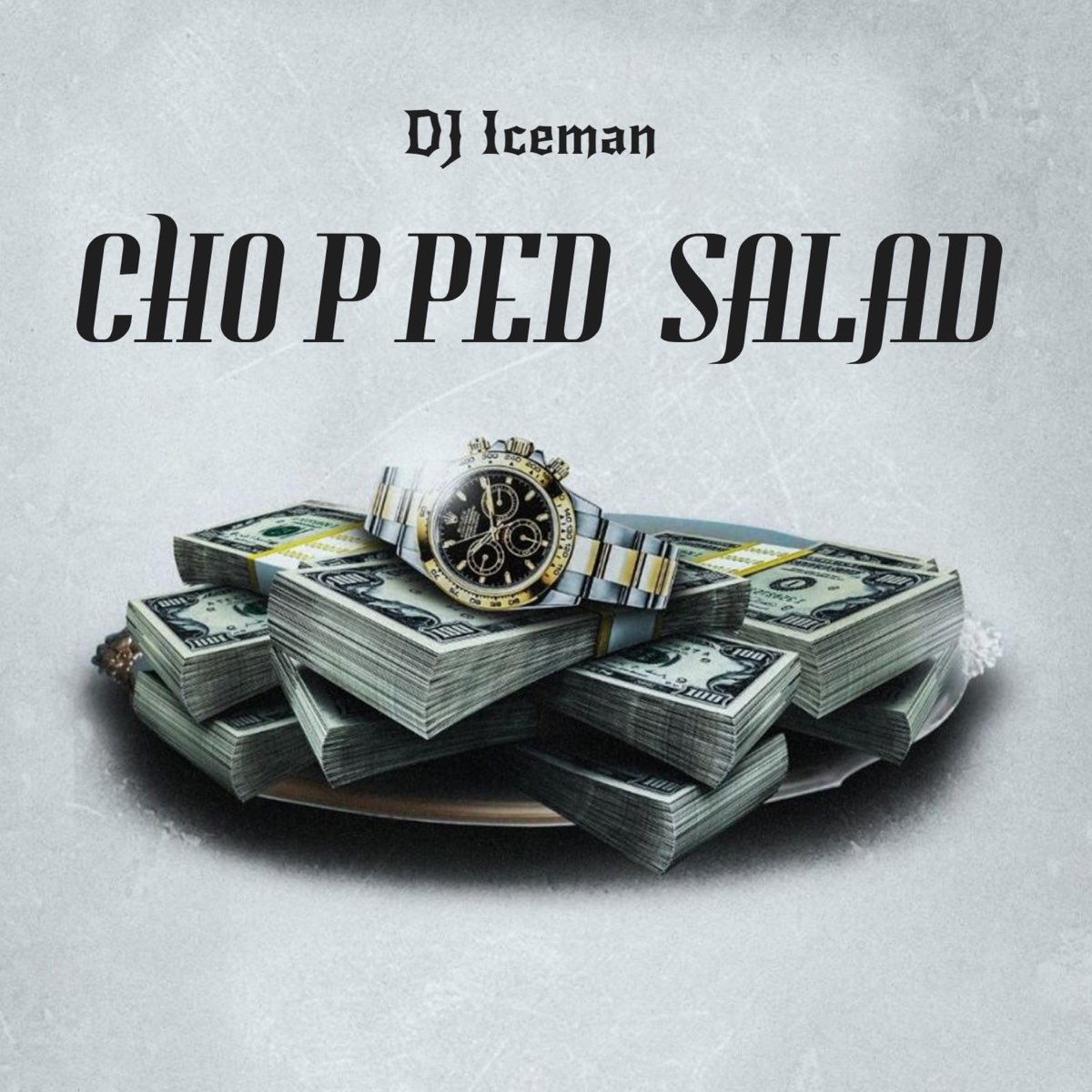 ‎Chopped Salad - Single - Album by DJ Iceman - Apple Music