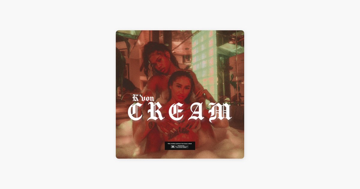 ‎Cream - EP - Album by K'von - Apple Music
