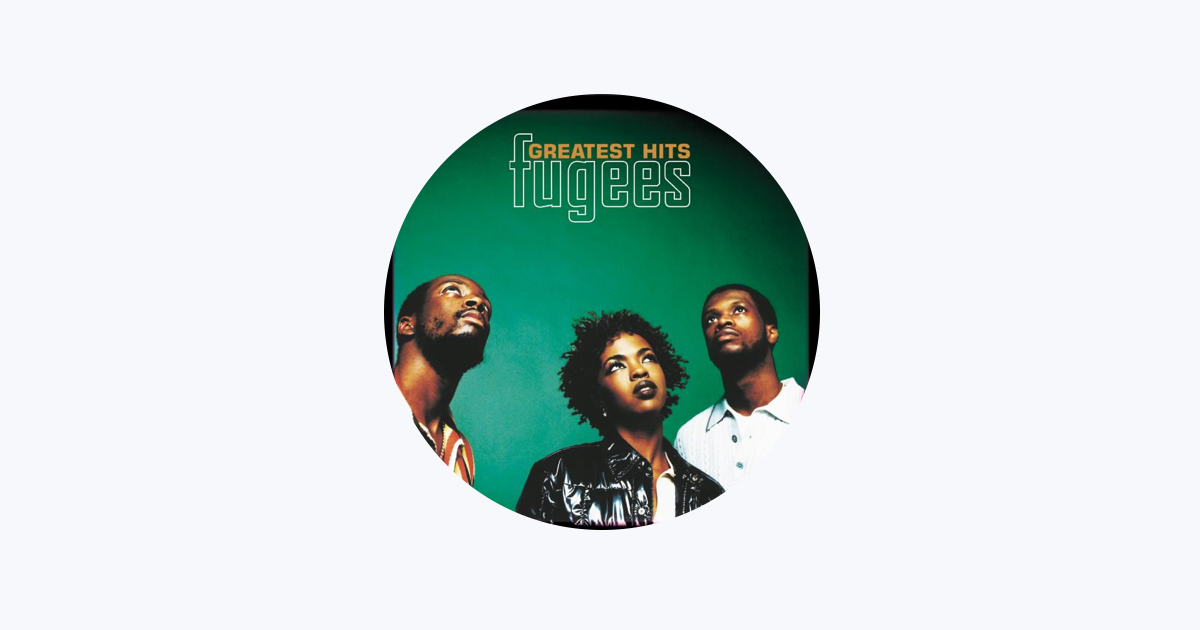 Fugees Greatest Hits