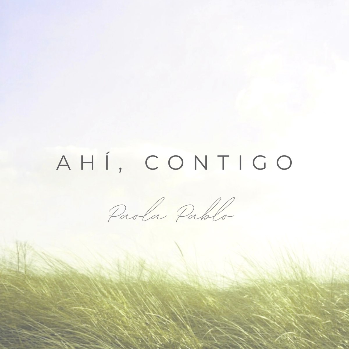 Ahí, Contigo - Single” álbum de Paola Pablo en Apple Music