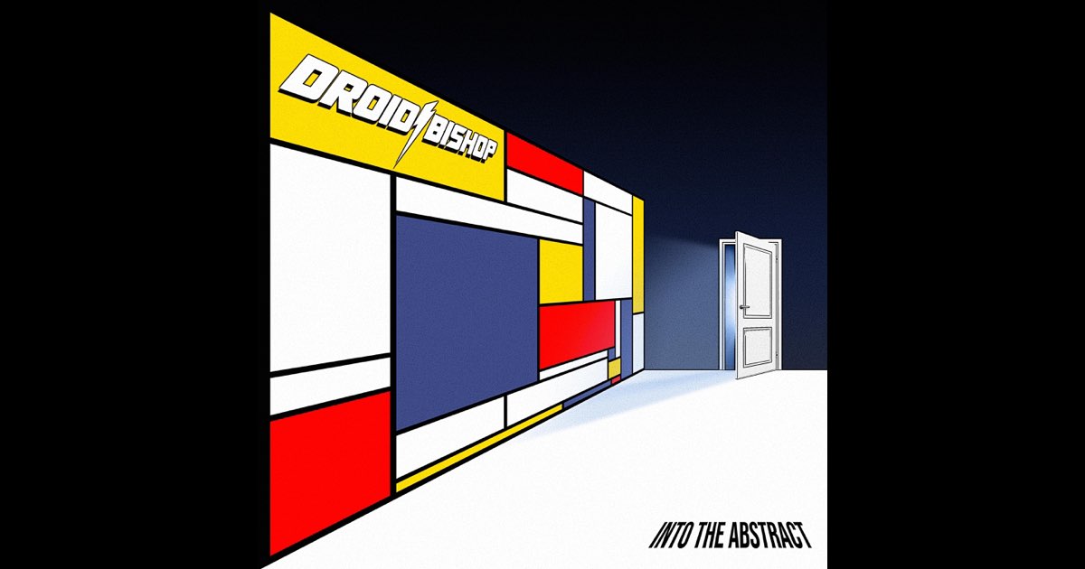 ‎Into the Abstract - Album by Droid Bishop - Apple Music