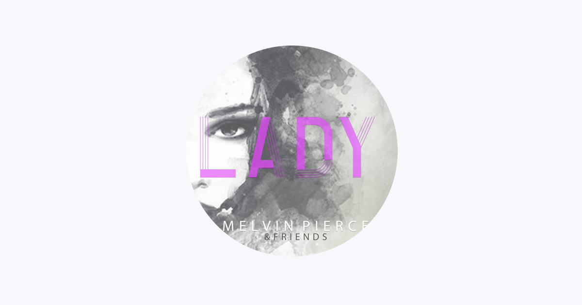 ‎Melvin Pierce - Apple Music