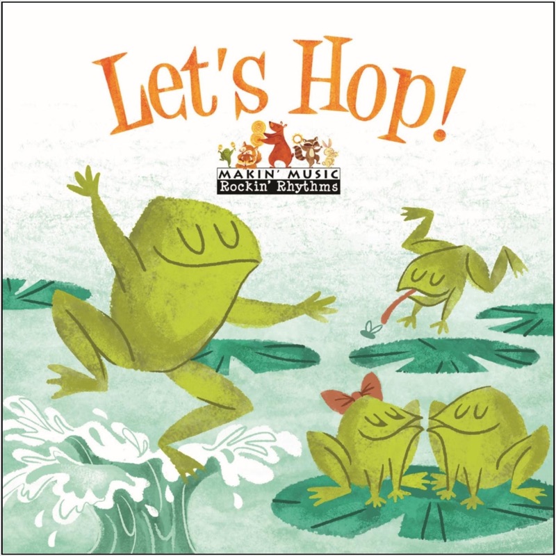 What Does a Frog Do? - Makin' Music Rockin' Rhythms: Song Lyrics, Music ...