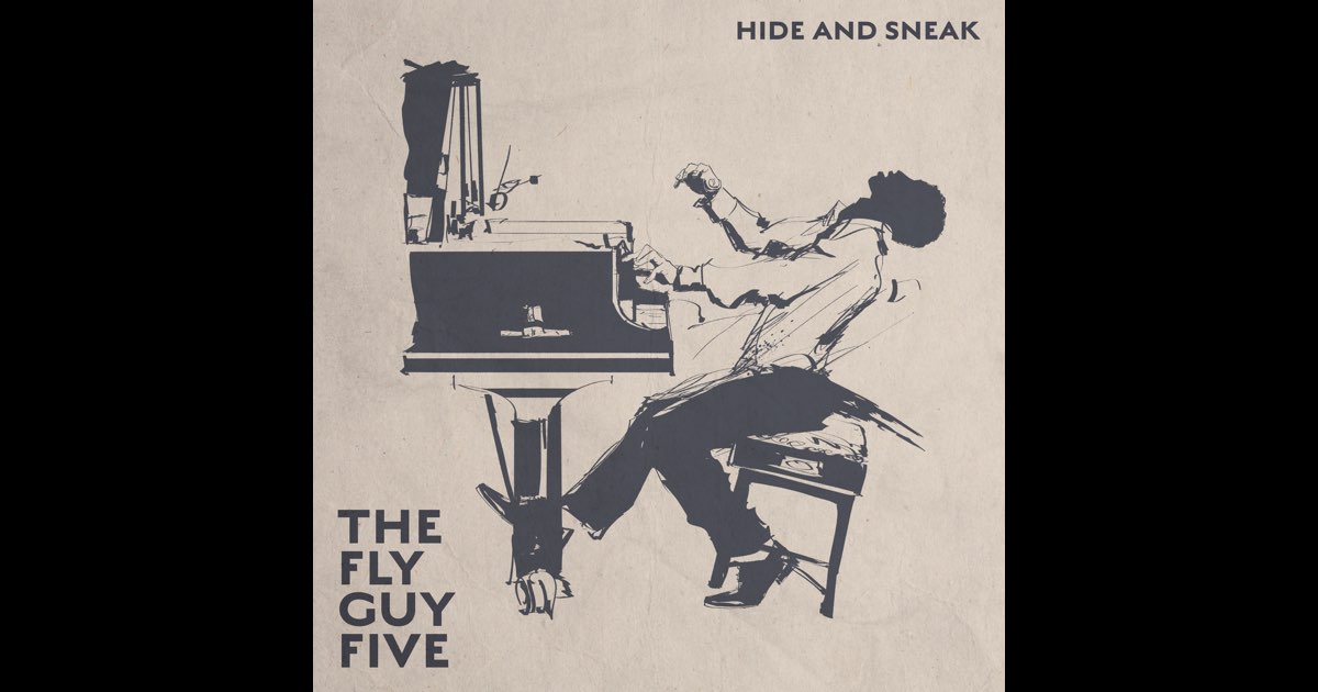 ‎Hide and Sneak - Album by The Fly Guy Five - Apple Music