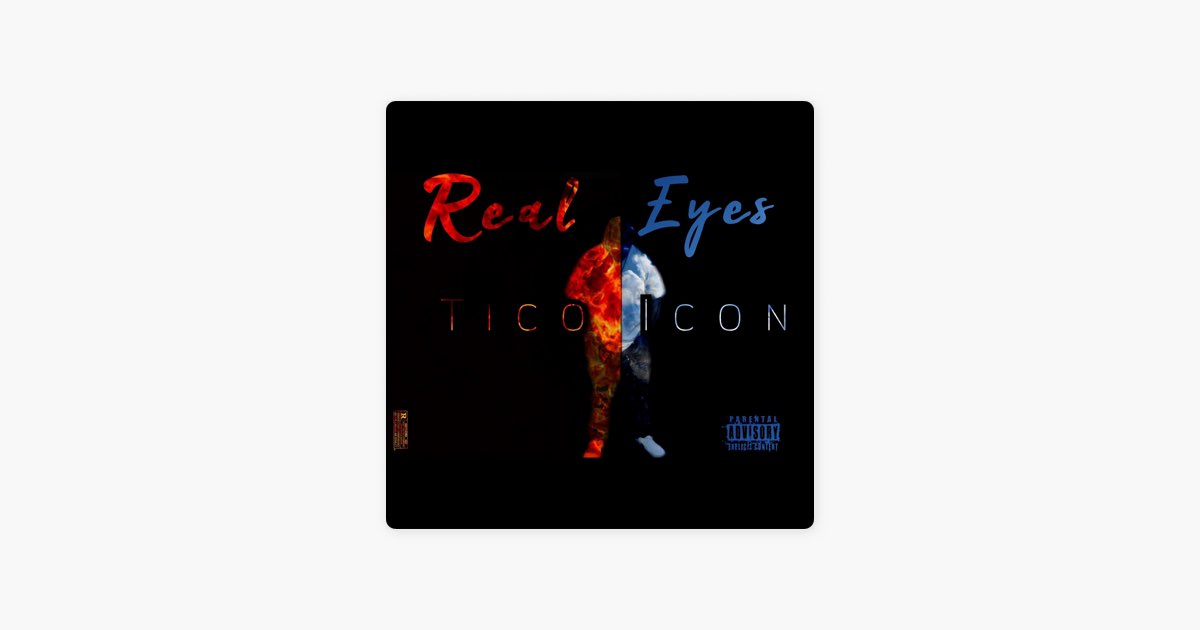 ‎Real Eyes EP - Album by Tico Icon - Apple Music