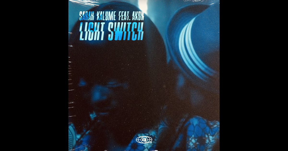 ‎Light Switch (feat. Akon) - Single – Album von Sarah Kalume – Apple Music