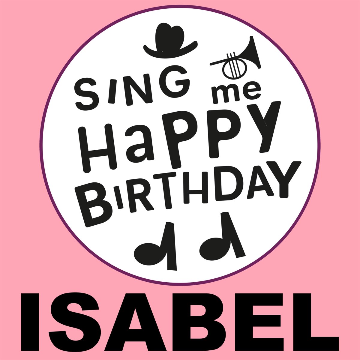 ‎Happy Birthday Isabel, Vol. 1 - EP by Sing Me Happy Birthday on Apple ...