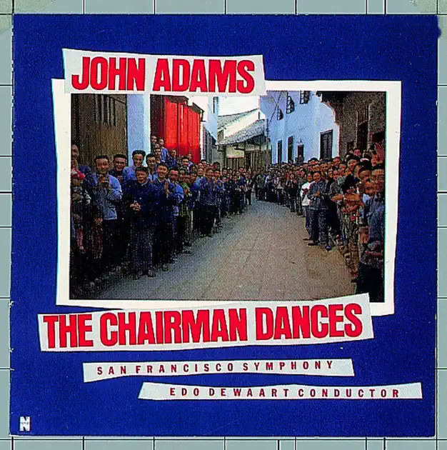 ‎Adams, John: The Chairman Dances by John Adams - Apple Music Classical