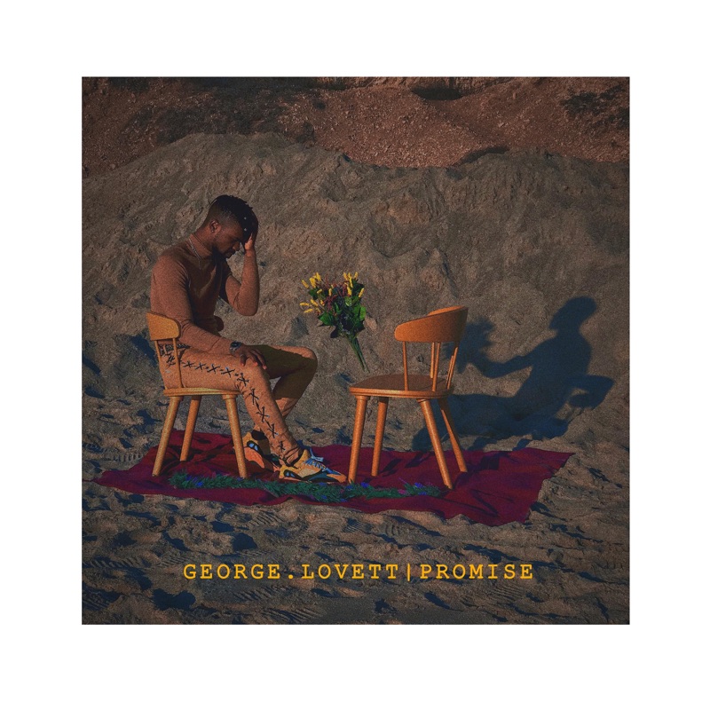 Promise - George Lovett: Song Lyrics, Music Videos & Concerts