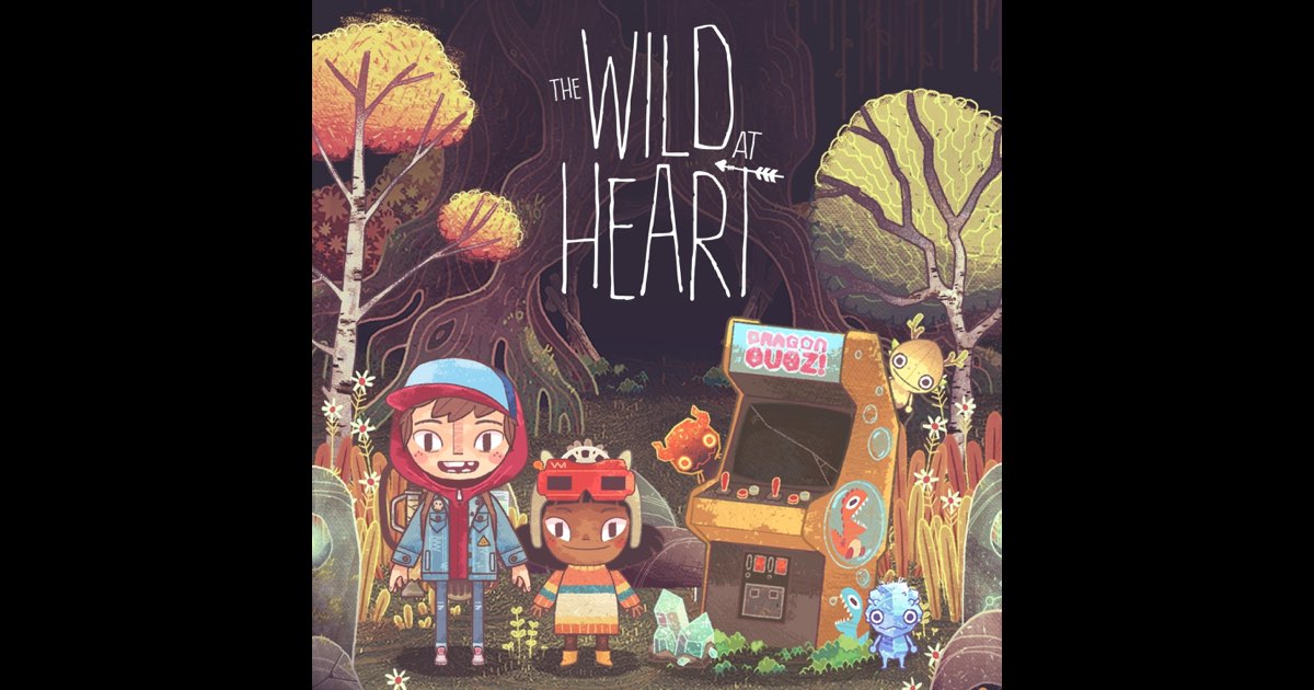 ‎The Wild at Heart (Original Game Soundtrack) - Album by Amos Roddy ...
