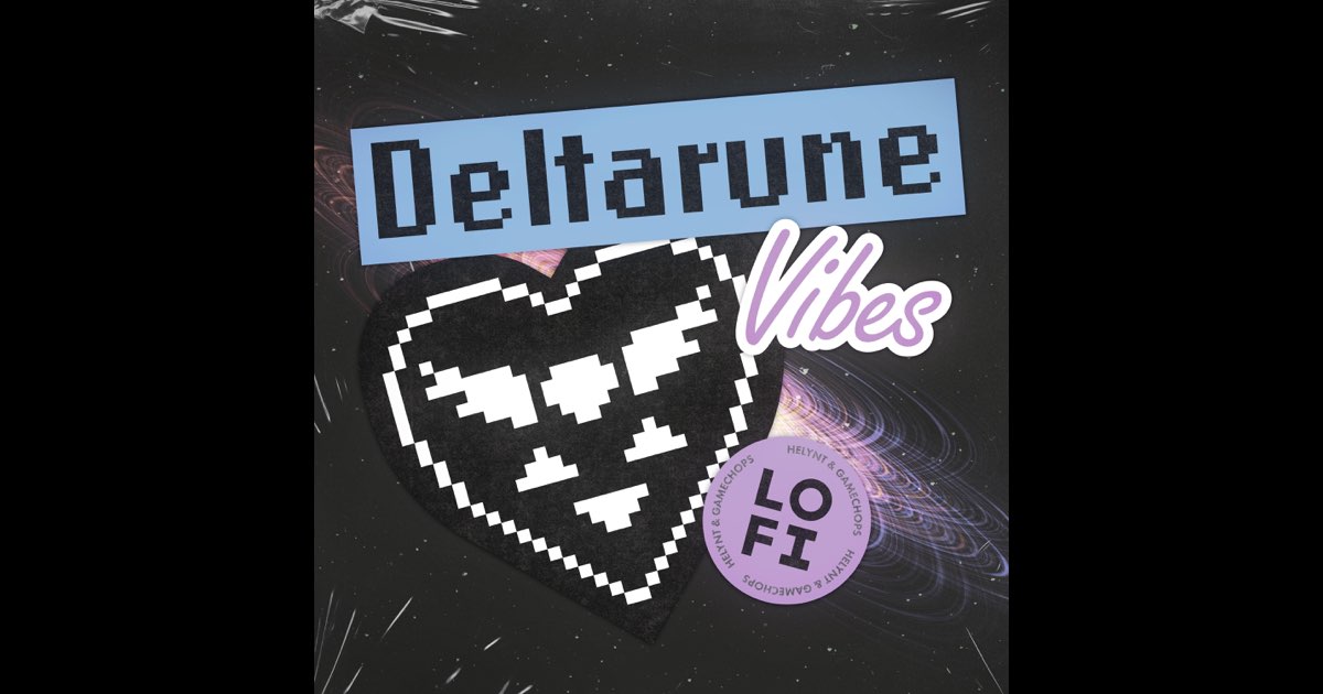 ‎Deltarune Vibes - Album by Helynt & GameChops - Apple Music