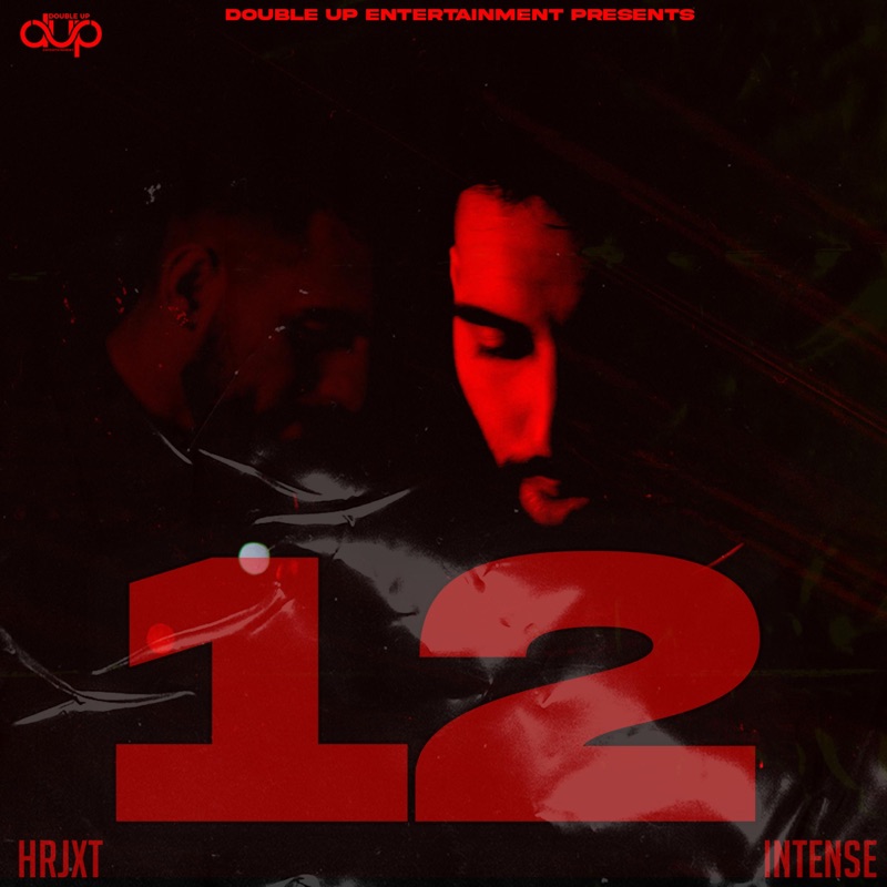 12 - HRJXT & Intense: Song Lyrics, Music Videos & Concerts