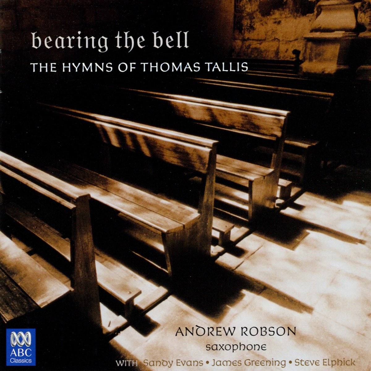 ‎Bearing the Bell: The Hymns of Thomas Tallis - Album by Andrew Robson ...
