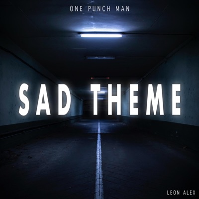 Sad Theme (From "One Punch Man") [Instrumental Guitar] - Leon Alex