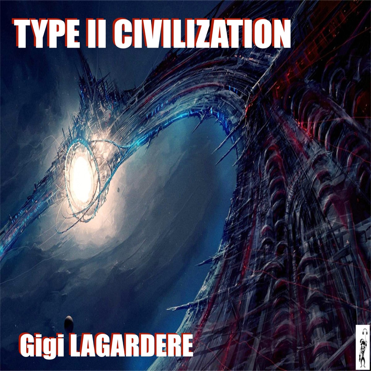 ‎Type II Civilization - Single - Album by Gigi LAGARDERE - Apple Music