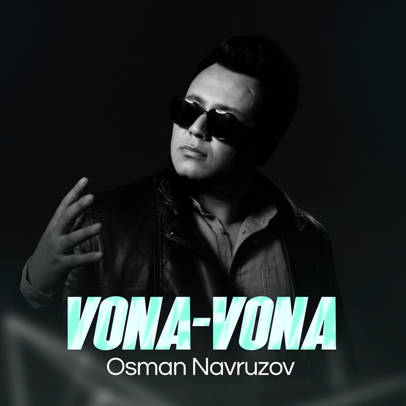 Vona-Vona - Osman Navruzov: Song Lyrics, Music Videos & Concerts