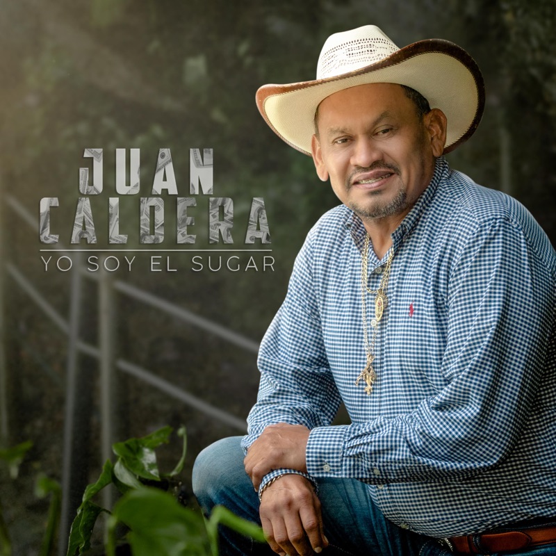 Yo Soy el Sugar - Juan Caldera: Song Lyrics, Music Videos & Concerts