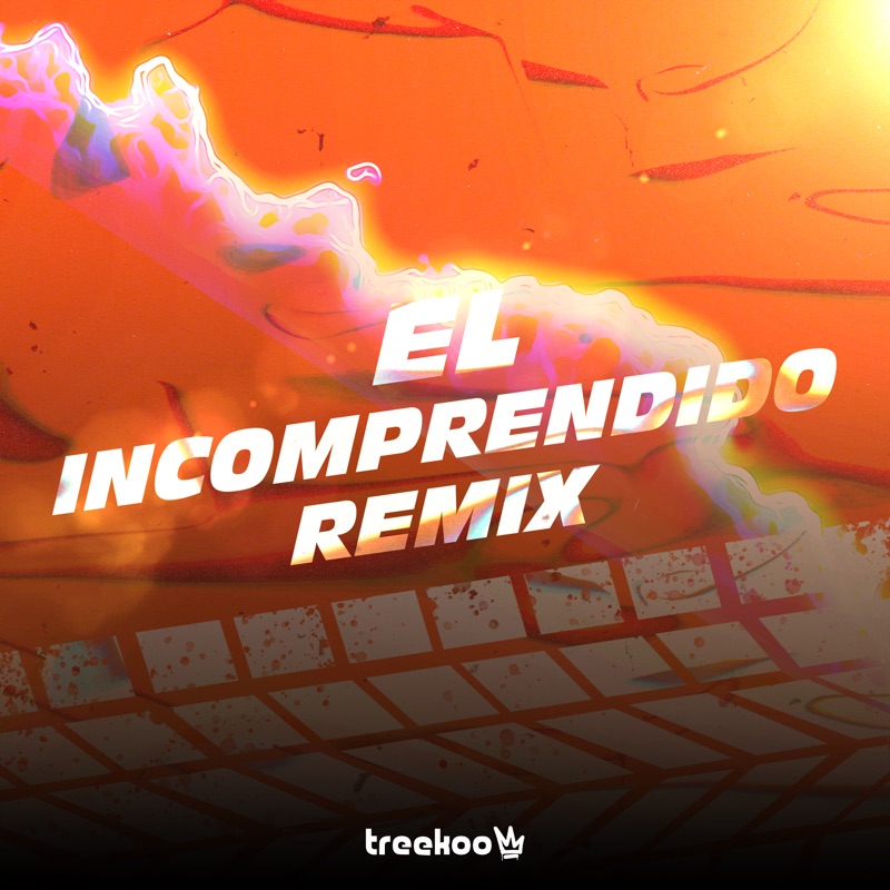 El Incomprendido (Remix) - Treekoo: Song Lyrics, Music Videos & Concerts