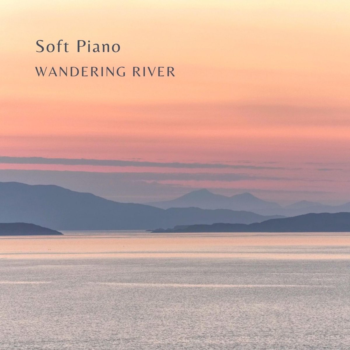 ‎Soft Piano - EP - Album by Wandering River - Apple Music