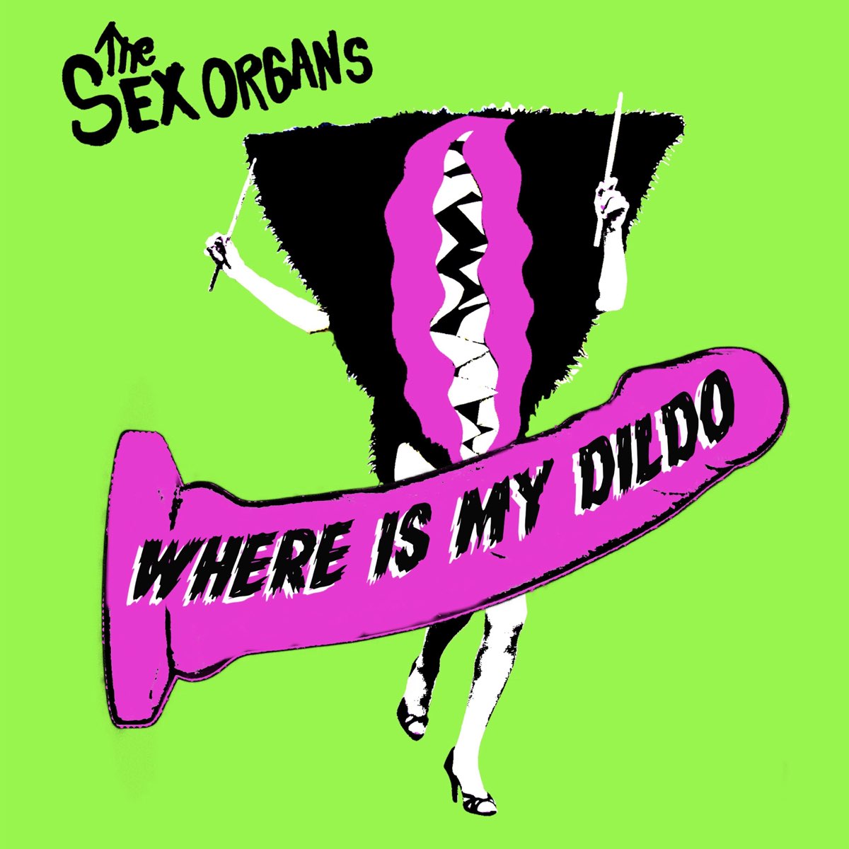 where Is My Dildo Single Album Par The Sex Organs Apple Music