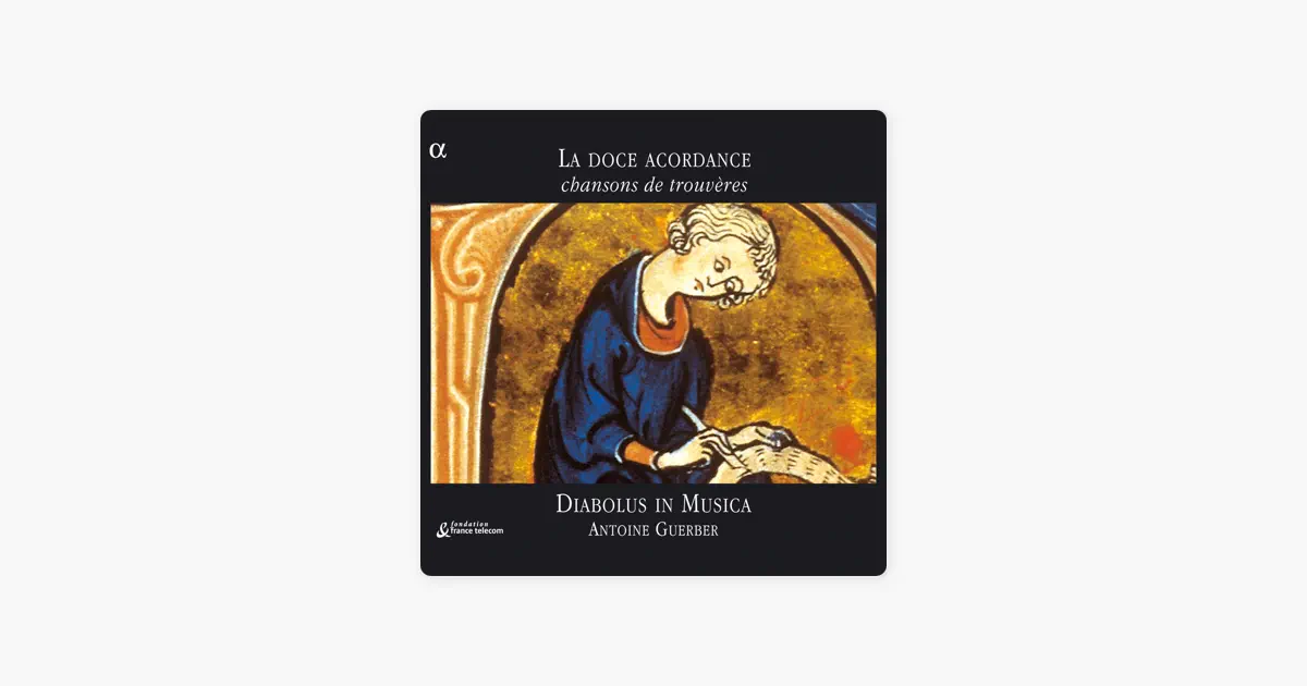 ‎La doce acordance: Chansons de trouvères by Diabolus in Musica — Apple ...