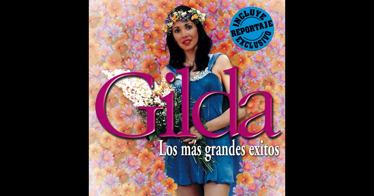 ‎Gilda: Los Más Grandes Exitos - Álbum de Gilda - Apple Music