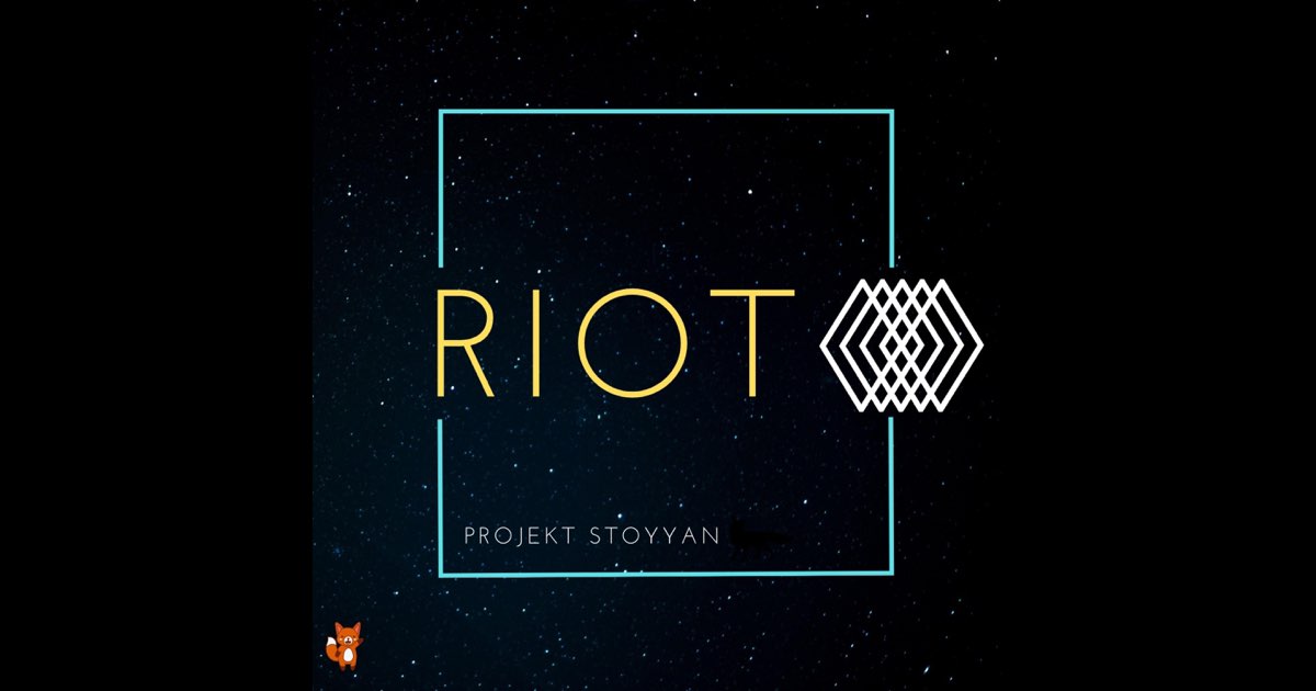 ‎Riot - Projekt Stoyyanのアルバム - Apple Music