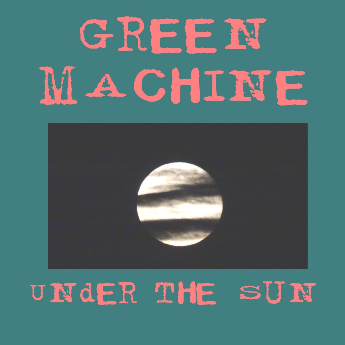 ‎Under the Sun - Album by Green Machine - Apple Music