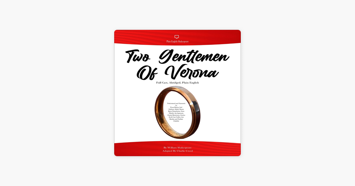 ‎ウィリアム・シェークスピア & Charlie Creedの「Two Gentlemen of Verona: Full Cast ...