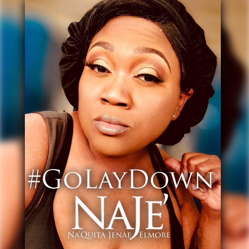 Go Lay Down - NaJe': Song Lyrics, Music Videos & Concerts