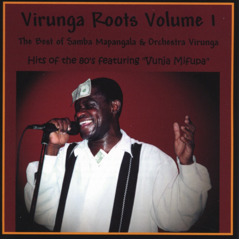 Vunja Mifupa - Samba Mapangala & Orchestra Virunga: Song Lyrics, Music ...
