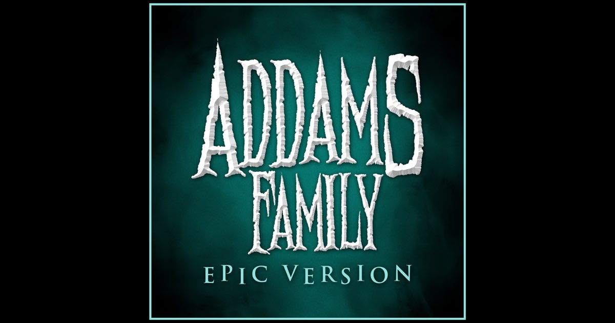 ‎Theme (From "Addams Family") [Epic Version] - Album by Alala - Apple Music