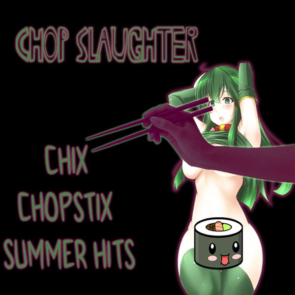 Chop Slaughter - Big Broly