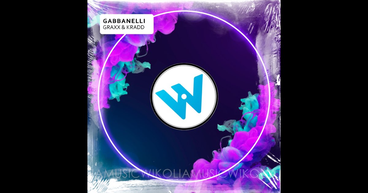 Gabbanelli - Single” álbum de Graxx & Kradd en Apple Music
